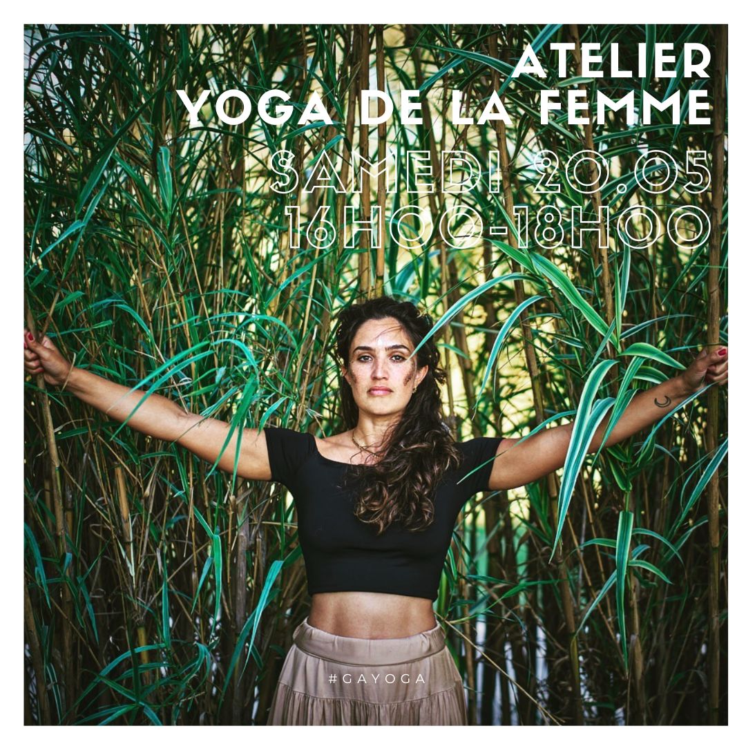 Cours Yoga de la femme - 20 mai 2023 de 16h00 à 18h00 - GäYoga - Studio ...